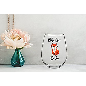 Oh, For Fox Sake 15 oz Stemless Funny Glass - Unique Themed Birthday Gifts For Men, Women, Him or Her - Perfect Idea For Office Coworker and Best Friend