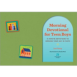Morning Devotional for Teen Boys: 5-Minute Devotions to Ground Your Day in Faith