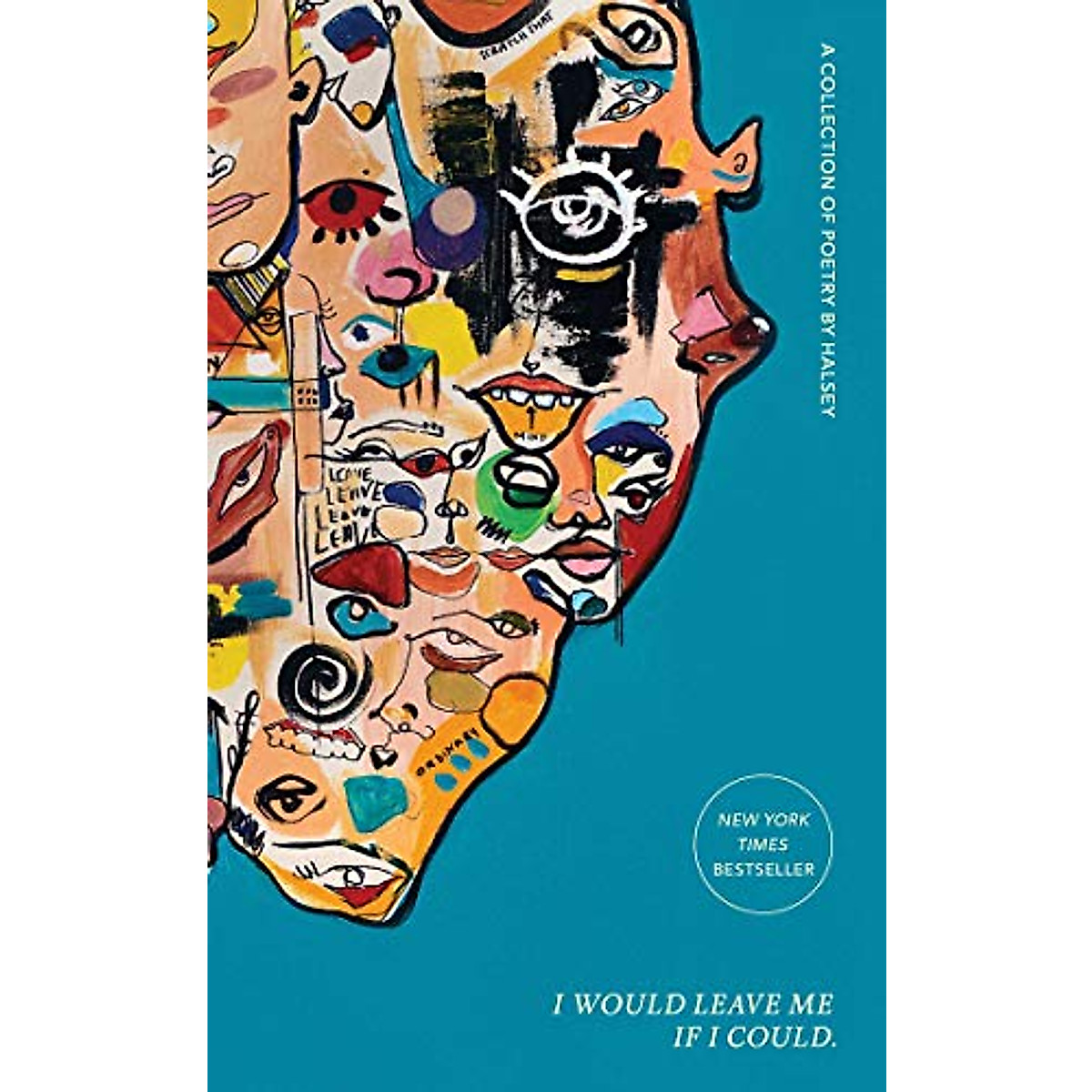 I Would Leave Me If I Could.: A Collection of Poetry