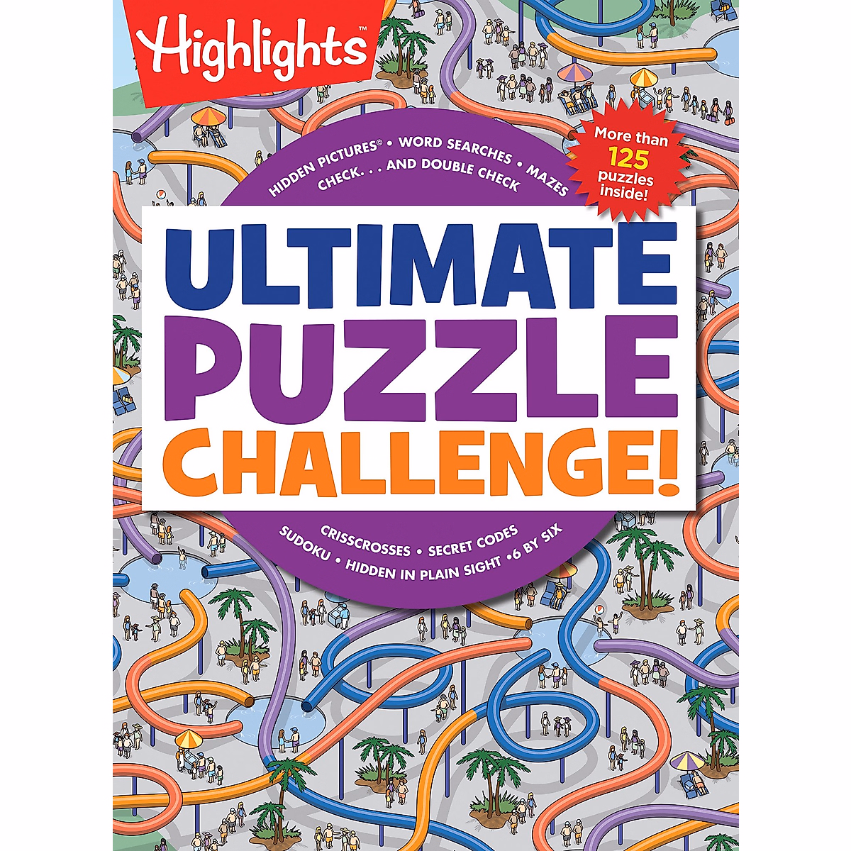Ultimate Puzzle Challenge!: 125+ Brain Puzzles for Kids, Hidden Pictures, Mazes, Sudoku, Word Searches, Logic Puzzles and More, Kids Activity Book for Super Solvers (Highlights Jumbo Books & Pads)