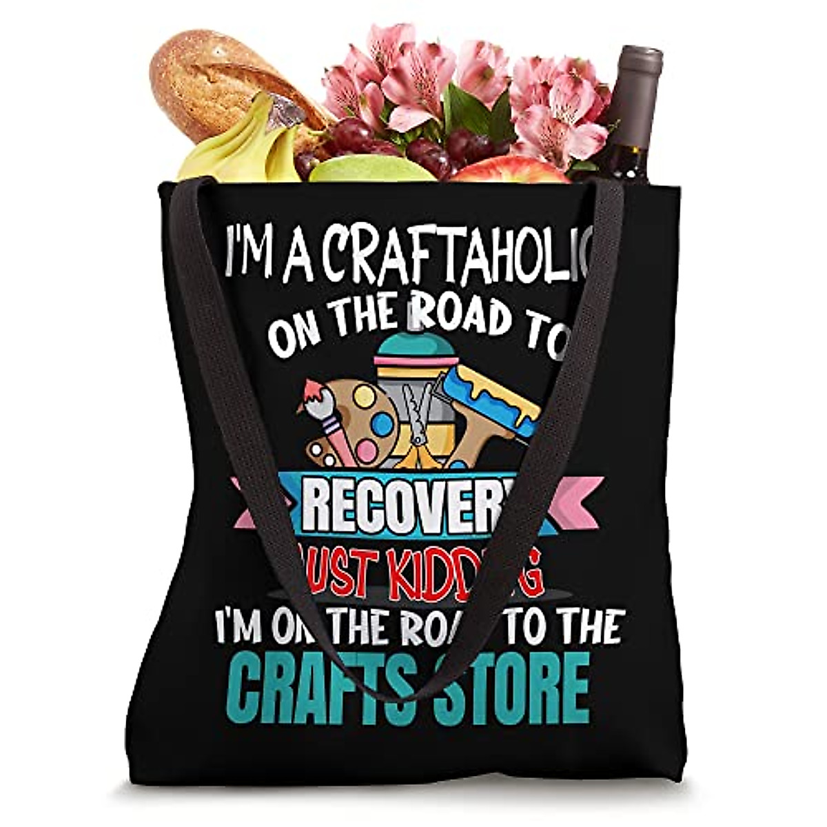 I'm Craftaholic On Road To Recovery Scrapbooking Crafter Tote Bag