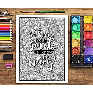 An Inspirational Colouring Book For Everyone: Be Fearless In The Pursuit Of What Sets Your Soul On Fire