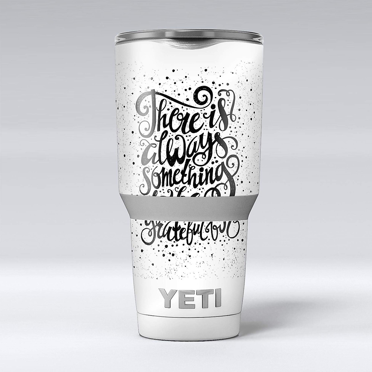 Design Skinz There is Always Something to Be Grateful for - Skin Decal Vinyl Wrap Kit Compatible with The Yeti Rambler Cooler Tumbler Cups