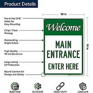 Welcome Main Entrance Enter Here Sign, 10x14 Inches, Rust Free .040 Aluminum, Fade Resistant, Made in USA by My Sign Center