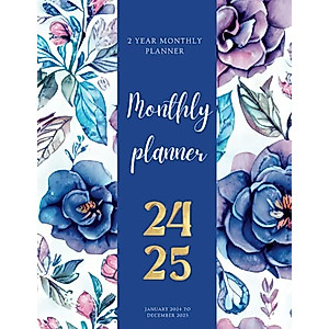 2024-2025 Monthly Planner: Two Year Monthly Planner (January 2024 to December 2025), Monthly Calendar and Organizer with Federal Holidays & Inspirational Quotes (Pretty Flowers Cover)