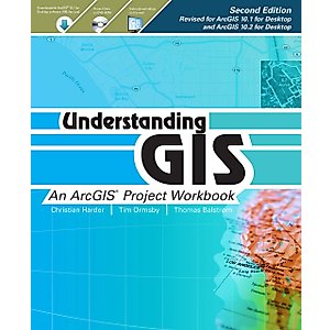Understanding GIS: An ArcGIS Project Workbook (Understanding GIS, 2)