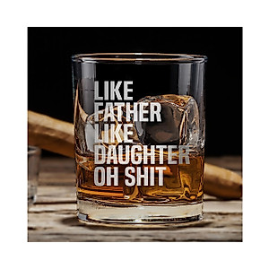 Promotion & Beyond Like Father Like Daughter Whiskey Glass - Funny Gift for Dad Uncle Grandpa From Daughter - Father's Day