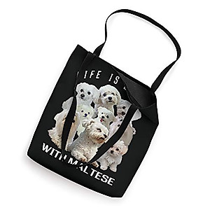Life Is Better With Maltese Dogs Owners Design Puppies Love Tote Bag