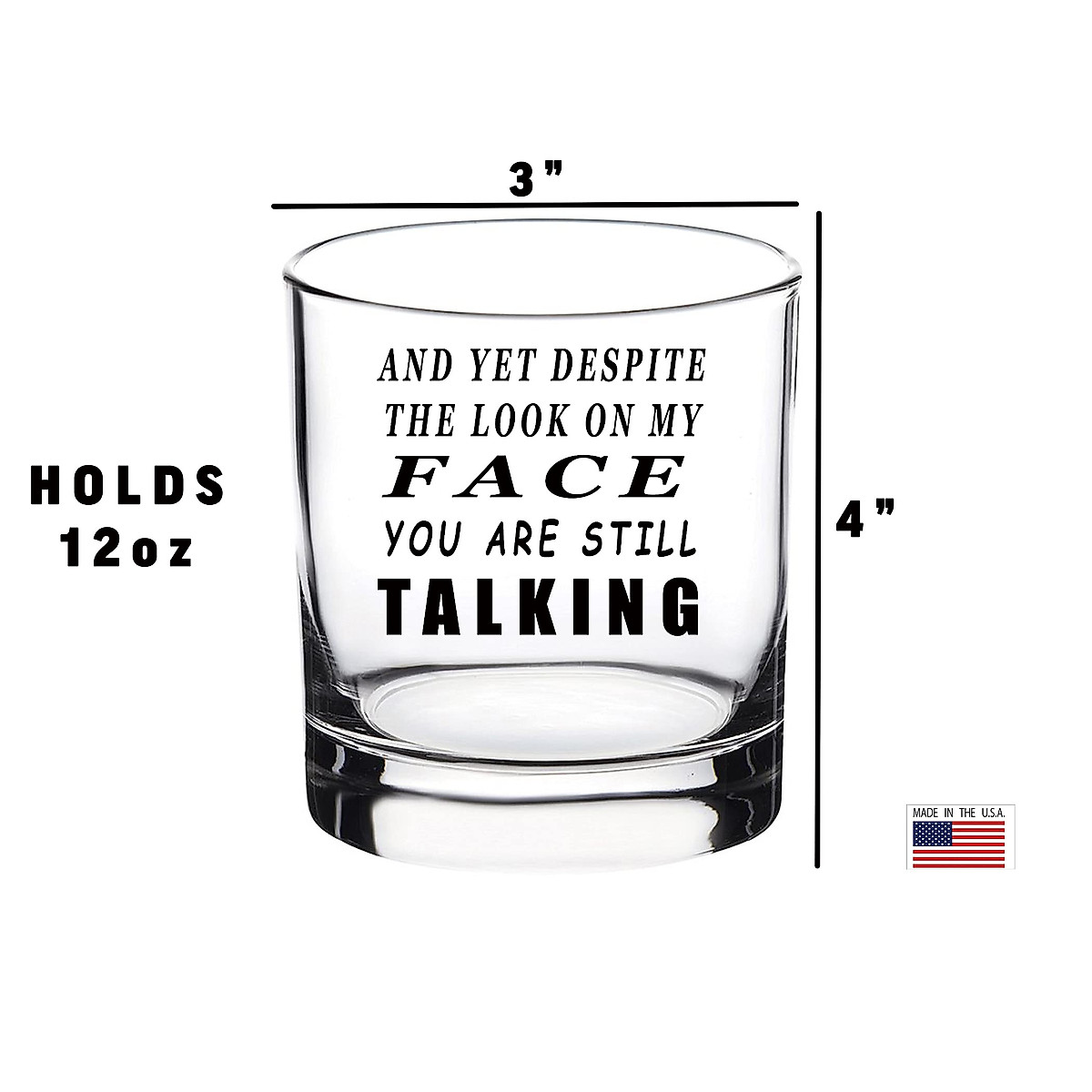 Rogue River Tactical Funny And Yet Despite the Look On My Face Old Fashioned Whiskey Glass Drinking Cup Gift For Him Men Dad Grandpa