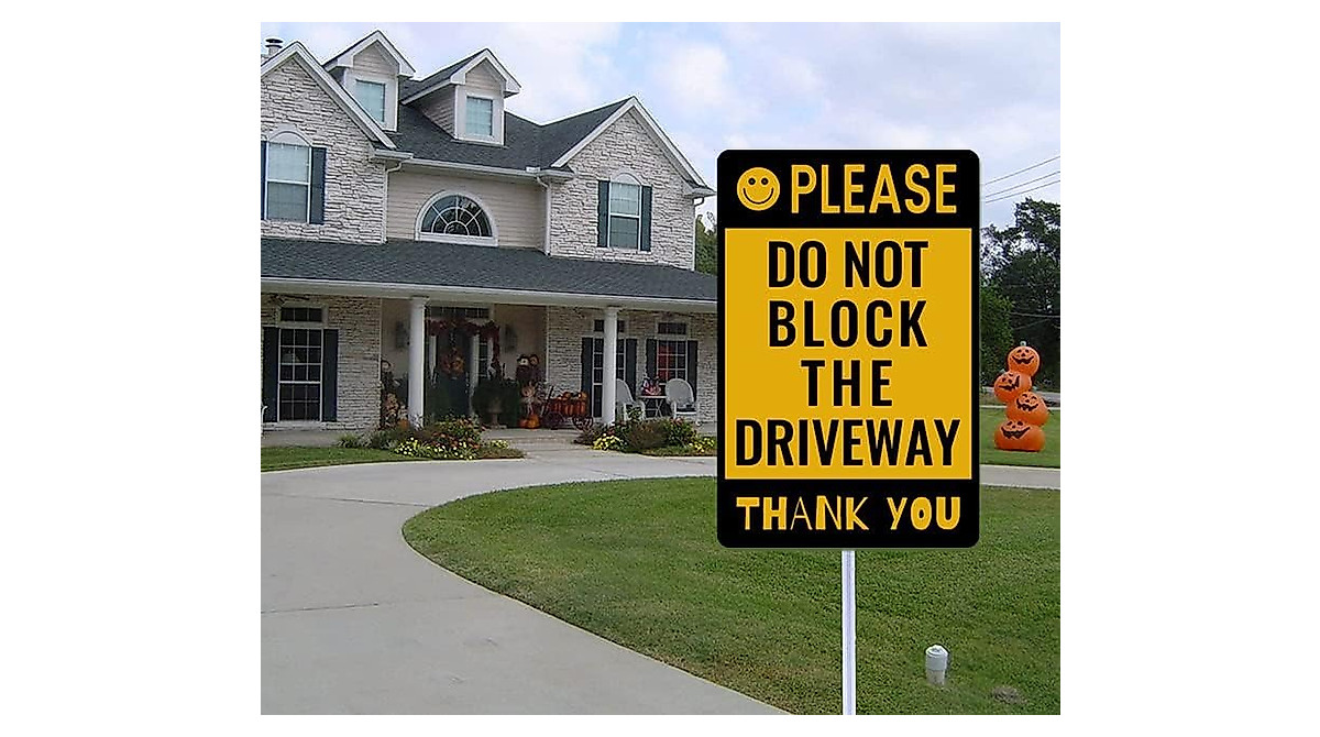 Please Do Not Block The Driveway Sign - Durable Outdoor Decor