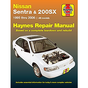 Nissan Sentra & 200SX (95-06) Haynes Repair Manual