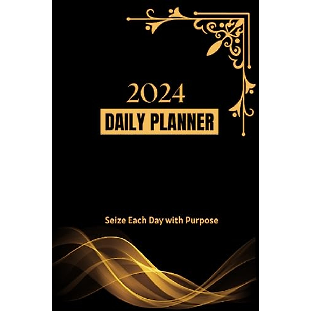 2024 Daily Planner Diary: Seize Each Day with Purpose: 12 Months to Plan: Diary with Weekly and Monthly Pre-planning Sections, Easy to Carry A5 Size, ... Top Priorities, Premium Looking Journal