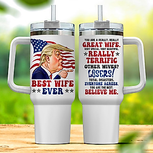 9GIFT4YOU Trump Best Wife Ever Tumbler 40 Oz With Handle, Lid and Straw - American Insulated Cup for Hot and Cold Drinks