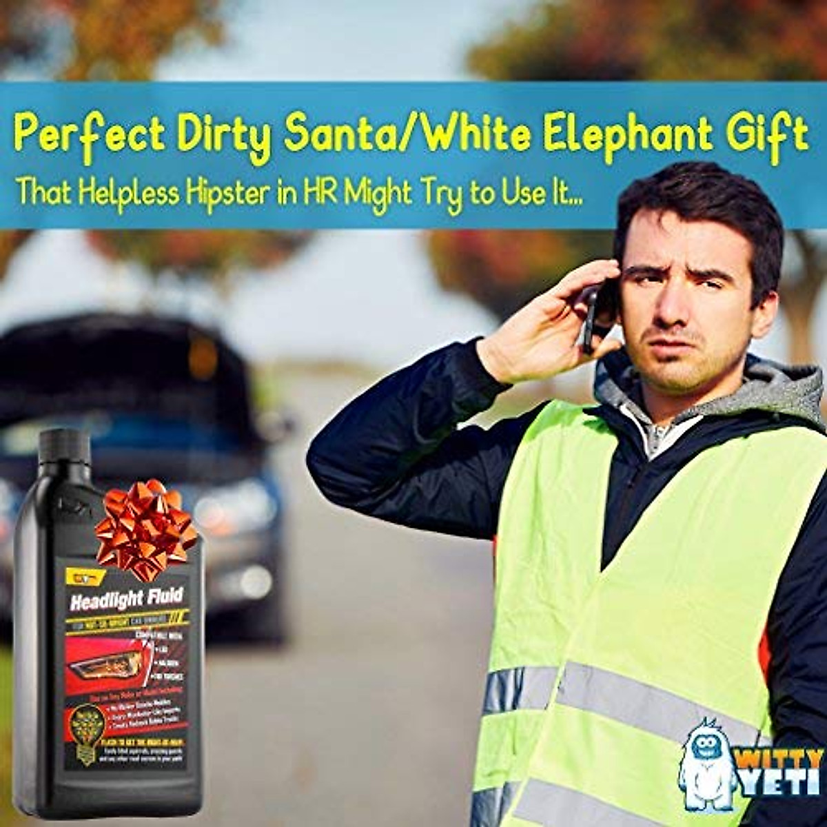 Headlight Fluid Car Gag Gift Makes Hilarious Fun of Automobile Inept Pals. A Hysterical Hit for Secret Santa and White Elephant Parties! Give Your Friend or Frenemy a Funny Prank Product for Cars!