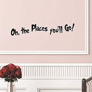 DNVEN Quotes Decals Oh The Places You'll Go Wall Stickers Removable DIY Vinyl Word Arts Murals for Children Bedrooms Family Playrooms Classrooms 35 inches x 6 inches