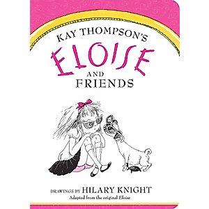 Eloise and Friends