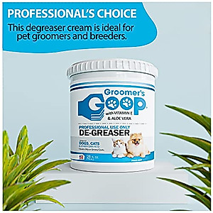 Groomer's GOOP Pet De-Greaser with Vitamin E and Aloe Vera - Degreaser Cream for Dogs, Puppy, Cat, and Kitten - Oil and Stain Remover for Pets Fur and Coat - 28oz