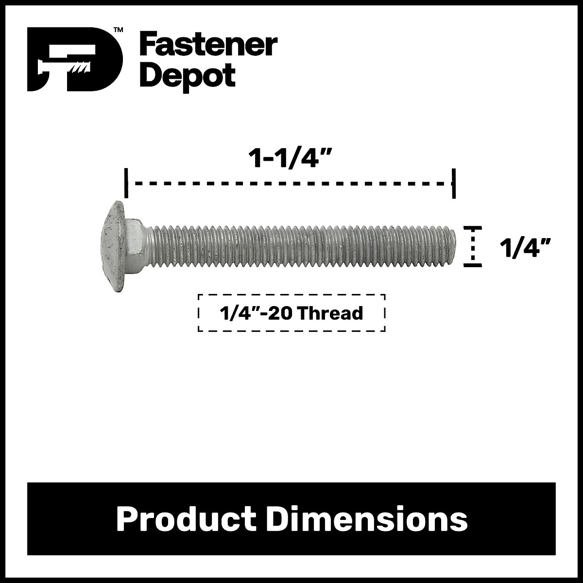 1/4"-20 x 1-1/4" Hot Dipped Galvanized Carriage Bolt w/Nuts, Grade A, Full Thread, Quantity 100 - by Fastener Depot, LLC