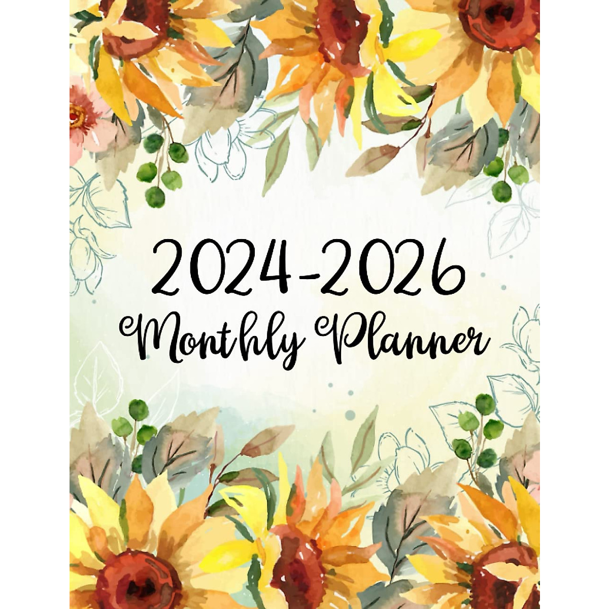 2024-2026 Monthly Planner: Large 3 Years from JANUARY to DECEMBER 36 Months Schedule Organizer with Holidays and Sunflower Cover
