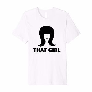 THAT GIRL Premium Premium T-Shirt