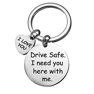 Drive Safe Keychain Gifts for Family Member Friends Birthday Gift Gift Stocking Stuffer Birthday Gifts for Women Men