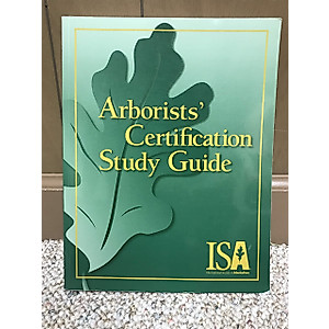 Arborists' Certification Study Guide