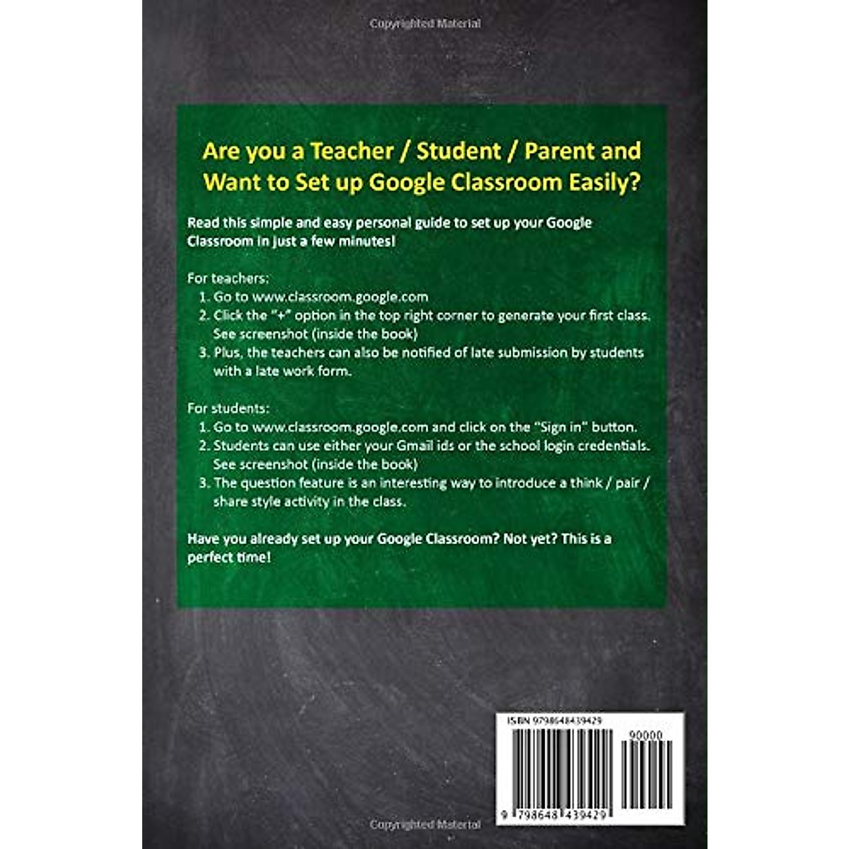 Google Classroom Easily: Google Classroom Guide From the Very Start To a Handful Of Pro Tricks In One Hour