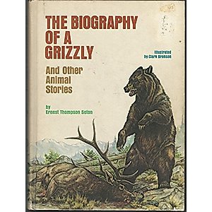 The biography of a grizzly,: And other animal stories