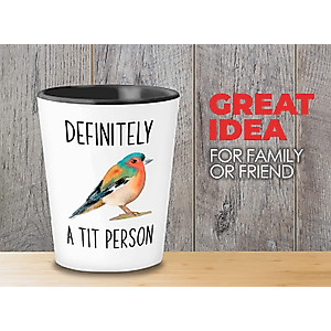 Bubble Hugs Bird Lover Shot Glass 1.5oz - Definitely A Tit Person - Bird Owner Pet Owner Funny Animal Lover Ornithology