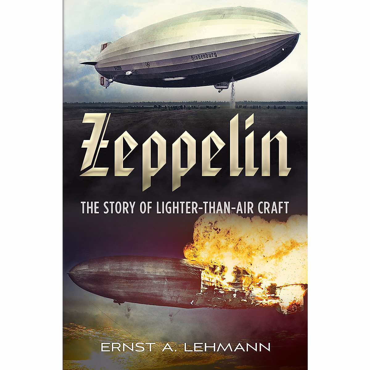 Zeppelin: The Story of Lighter-than-air Craft