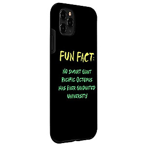 iPhone 11 Pro Max No Giant Octopus Graduated Uni Funny Animal Pun Humor Case