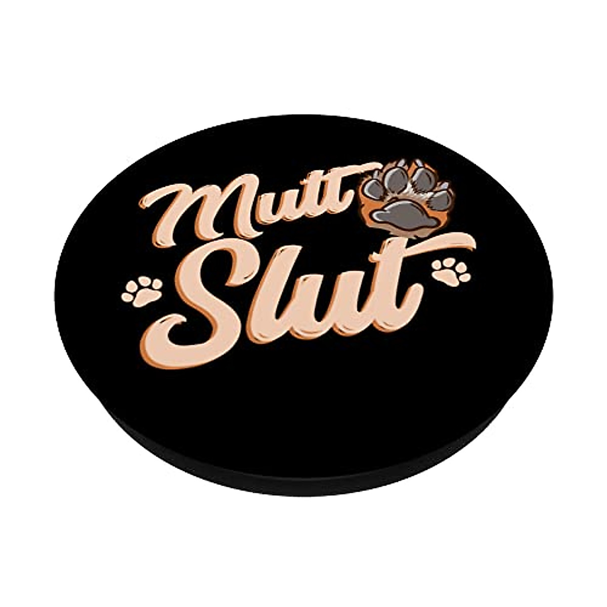 Mutt Slut Animal Rights Dog Rescuer Volunteer Doggo Adoption PopSockets Swappable PopGrip