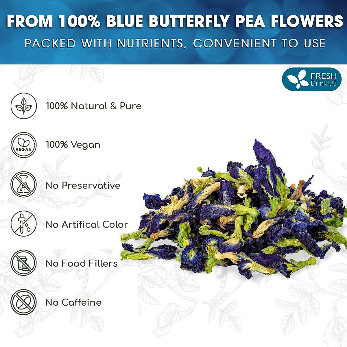 FreshDrinkUS, Premium 1010+ Butterfly Pea Flowers, 100% Natural & Pure from Whole Blue Butterfly Pea Flowers, Wildcrafted, Dried Blue Butterfly Pea Flowers Herbal Tea, No Gluten, Vegan