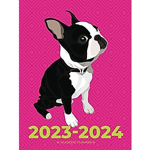 Academic Planner 2023-2024 Large | Adorable Boston Terrier on Pink: July - June | Weekly & Monthly | US Federal Holidays and Moon Phases