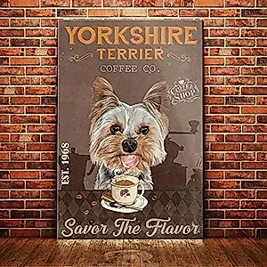 Yorkshire Terrier Metal Tin Sign Yorkshire Terrier Coffee Co.Funny Poster Cafe Living Room Kitchen Bathroom Home Art Wall Decoration Plaque Gift