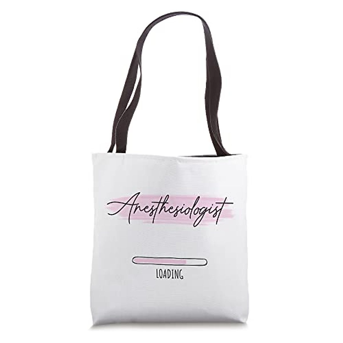 Anesthesiology Student Future Anesthesiologist Loading Tote Bag