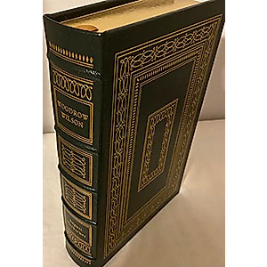 Woodrow Wilson - Easton Press Edition