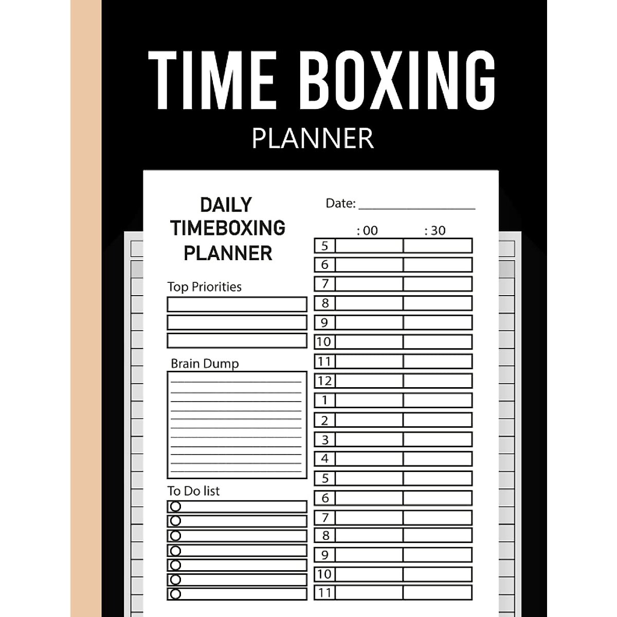 Time Boxing Journal: Daily Timeboxing Planner, Time Boxing Notebook, Time Boxing Notebook, Time Boxing Planner 2022-2023, Planner 2023-2024 Time Block