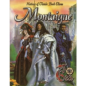 Montaigne (7th Sea) (Nations of Theah, Book Three)