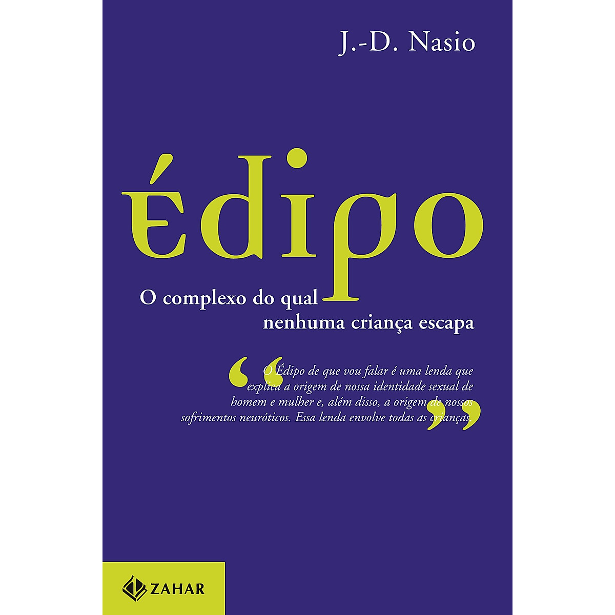 Edipo: O Complexo do Qual Nenhuma Crianca Escapa (Em Portugues do Brasil)