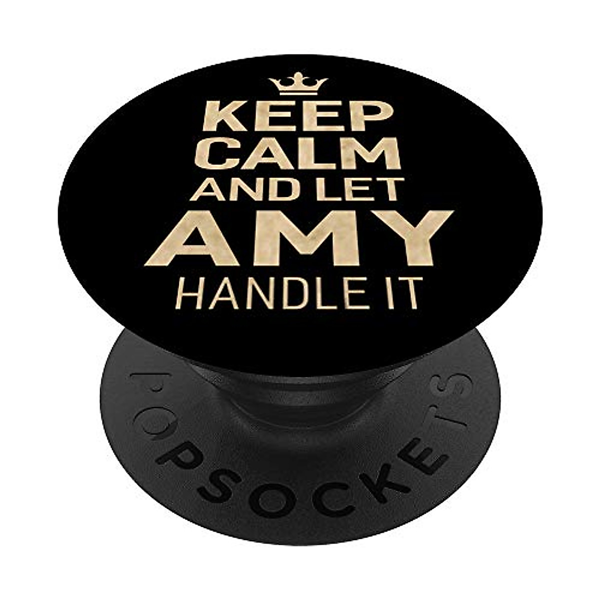Keep Calm and Let Amy Handle It Funny Gifts Name Pop Socket PopSockets PopGrip: Swappable Grip for Phones & Tablets