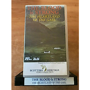 The Blood Is Strong: The Heartland Of The Gael - Scottish Heritage - Pal VHS