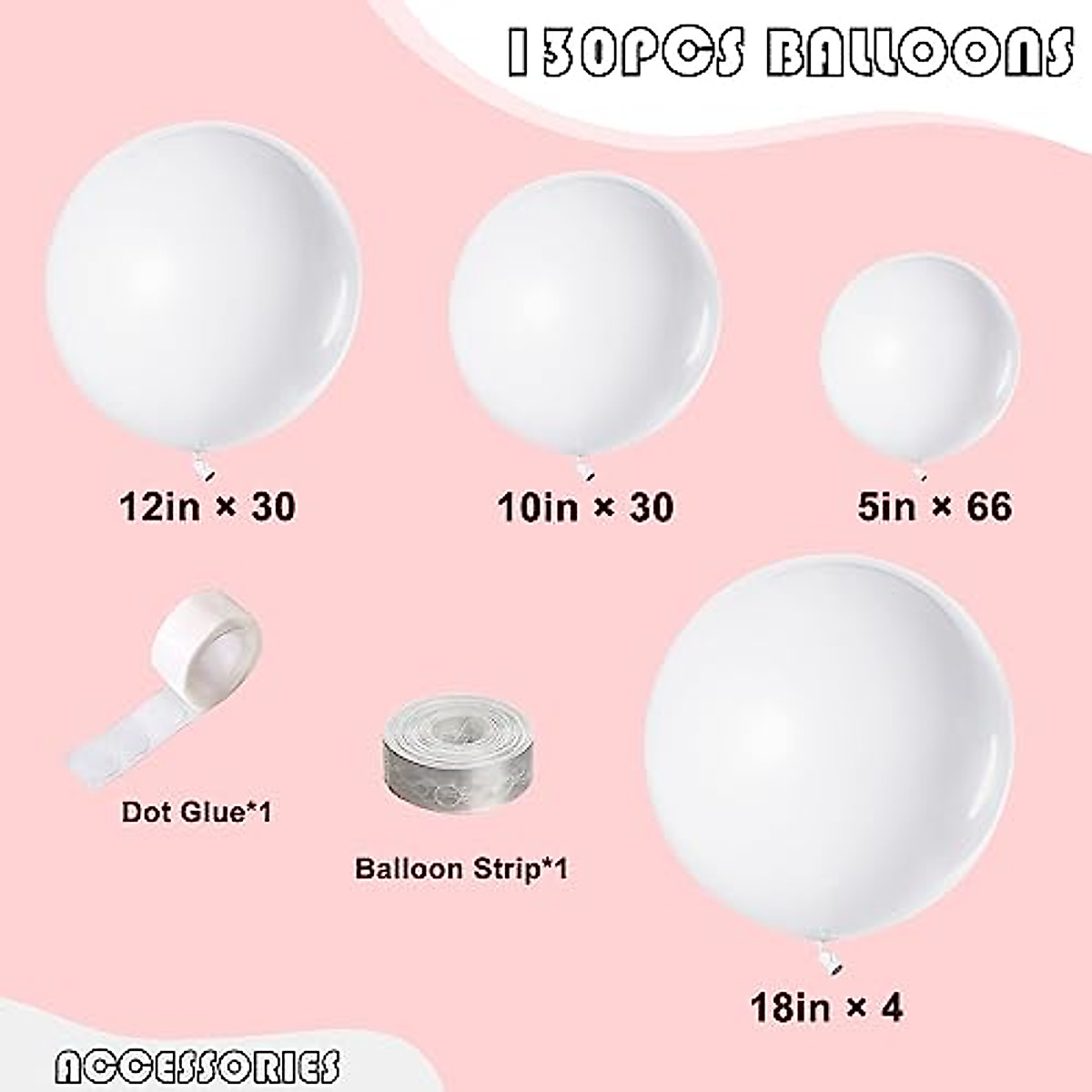 130PCS White Balloons Different Sizes 18" 12" 10" 5" Balloon Garland Arch Kit perfect for Birthday Party, Graduation, Baby Shower, Wedding, Holiday Decoration and Anniversary (White balloons)