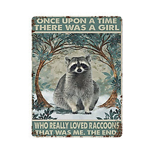 PPFINE There Was A Girl Who Really Loved Raccoons Tin Sign Metal Plaque Art Hanging Iron Painting Retro Home Kitchen Garden Garage Wall Decor 16"x12"