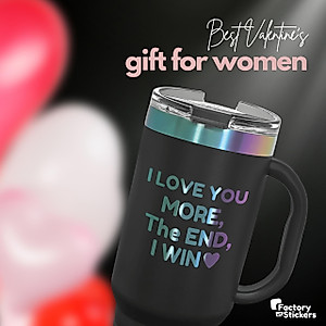 Gift for Women: 40oz Black Prism Ion-Plated Travel Mug – "I Love You More, The End, I Win" Laser Design, Insulated with Straw for Hot & Cold Drinks