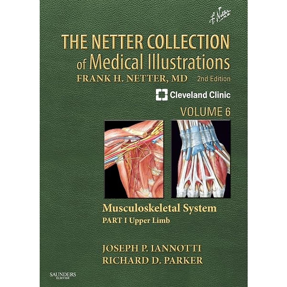 The Netter Collection of Medical Illustrations: Musculoskeletal System, Volume