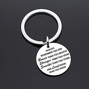 Maxforever Inspirational Gifts, Always Remember You Are Braver, Stronger, Smarter Than You Think Inspirational Quote Pendant Keychain Keyring, for Son Daughter Aunt Niece Family & Friends
