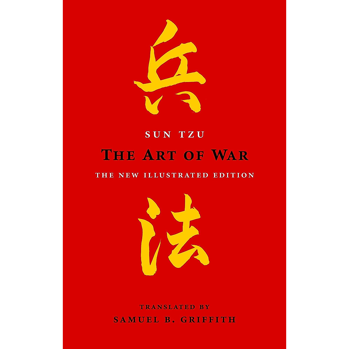 The Art of War: The New Illustrated Edition (Art of Wisdom)