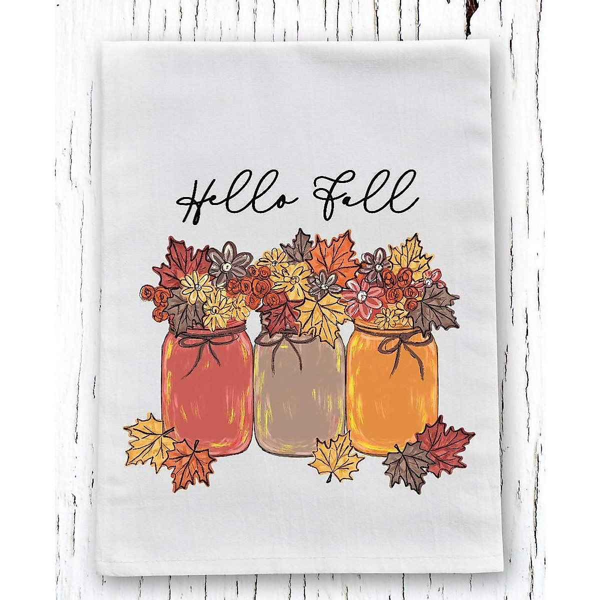 Kitchen Dish Towel - Fall Flour Sack Towel - Hello Fall Mason Jars with Flowers Design Towel