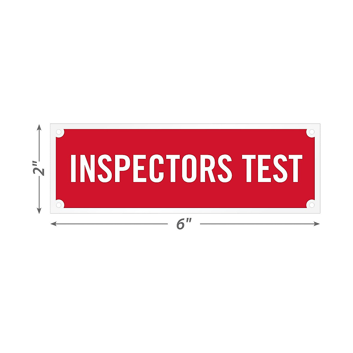 SmartSign - SE-5022-ERE-REF-2x6 "Inspectors Test" Tag | 2" x 6" 3M Engineer Grade Reflective 2" x 6" 3M EG Reflective Aluminum